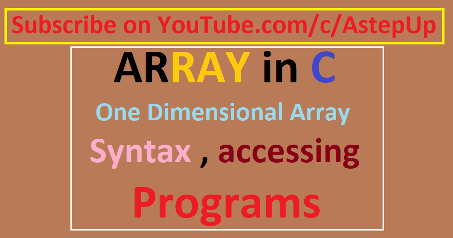 C Language By A Step Up Array c-language-by-a-step-up-array