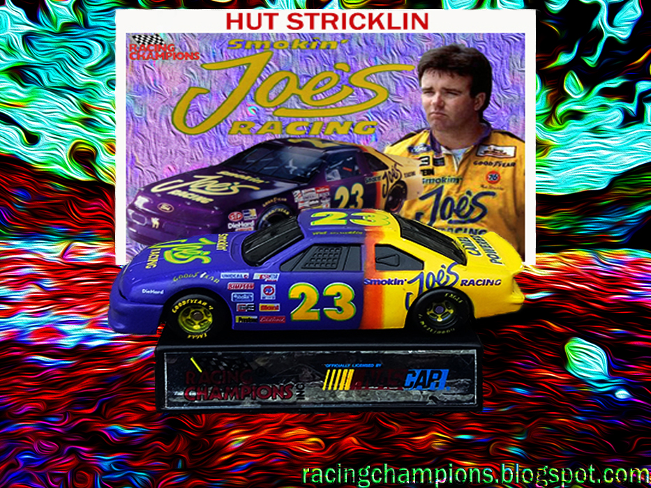 NASCAR Racing Champions Blog: Hut Stricklin #23 Smokin' Joe's Ford