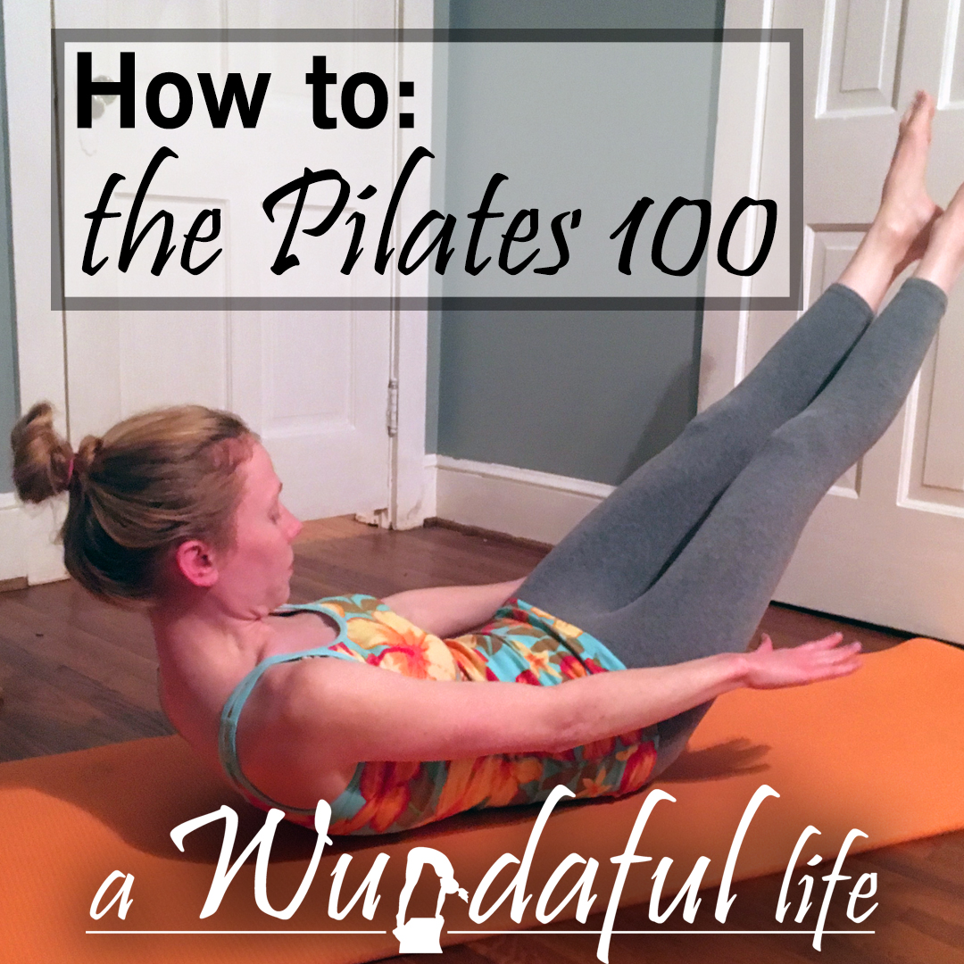 Workout Wednesday: Modifying Workouts and The Hundred - A Wundaful Life