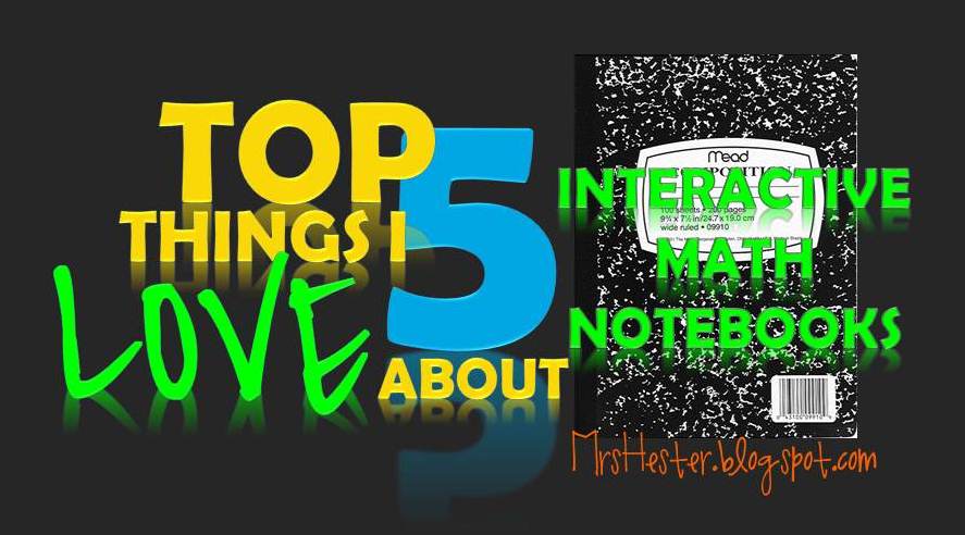 Mrs. Hester's Classroom : Top 5 Things I LOVE About Interactive Math ...
