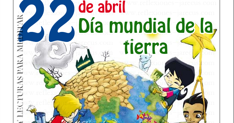 fechas civicas: día mundial de la tierra