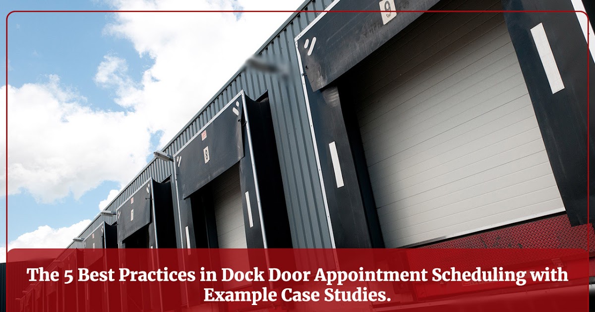 Dock Door Appointment Scheduling Best Practices | LoadProof