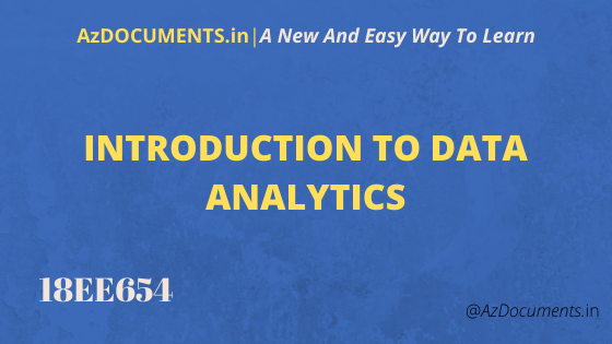INTRODUCTION TO DATA ANALYTICS (18EE654)
