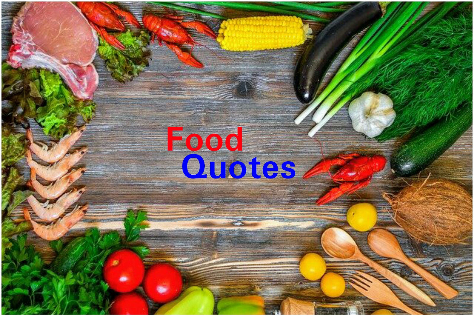Food Quotes Famous