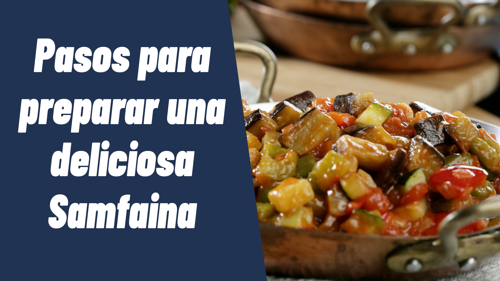 Pasos para preparar una deliciosa Samfaina | Recetas Fáciles