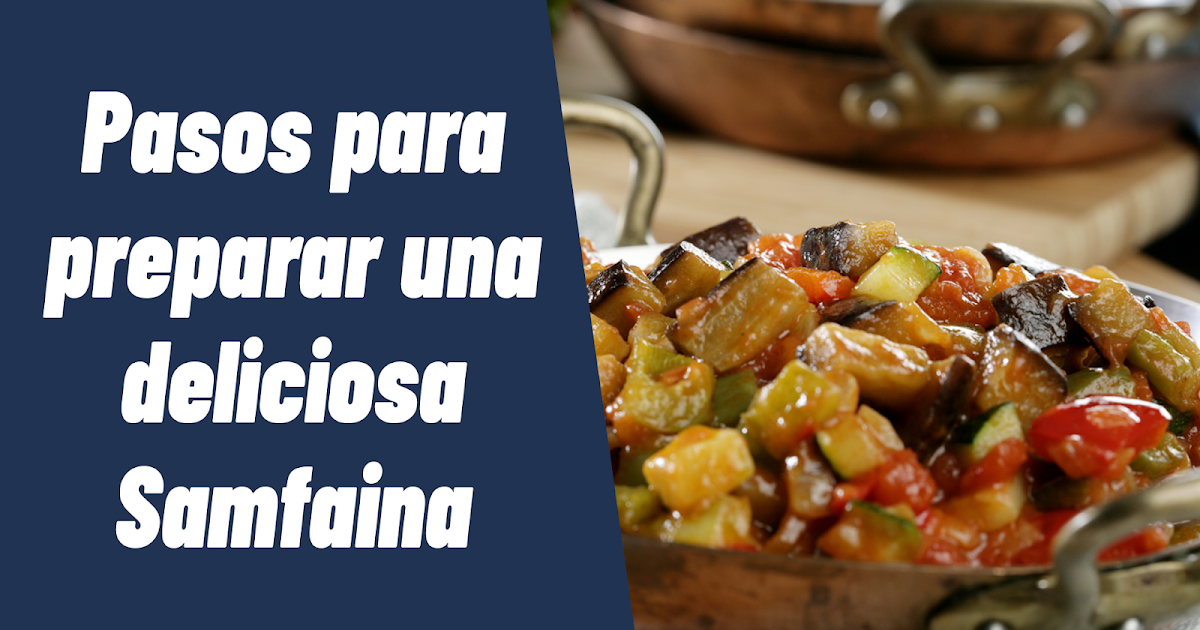 Pasos para preparar una deliciosa Samfaina | Recetas Fáciles
