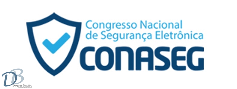 1° CONASEG - Congresso Nacional de Segurança Eletrônica - Consultor de ...