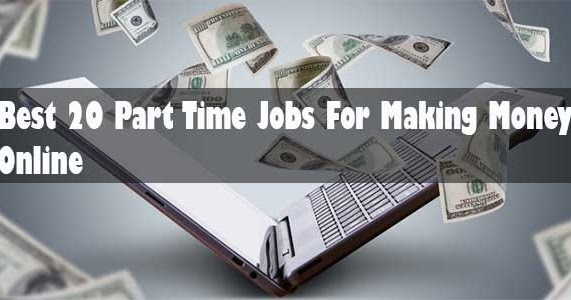 Best 20 Part Time Jobs For Making Money Online