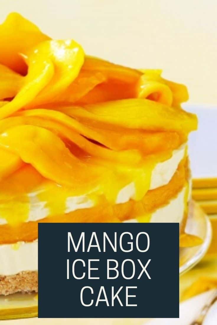 Mango Ice Box Cake