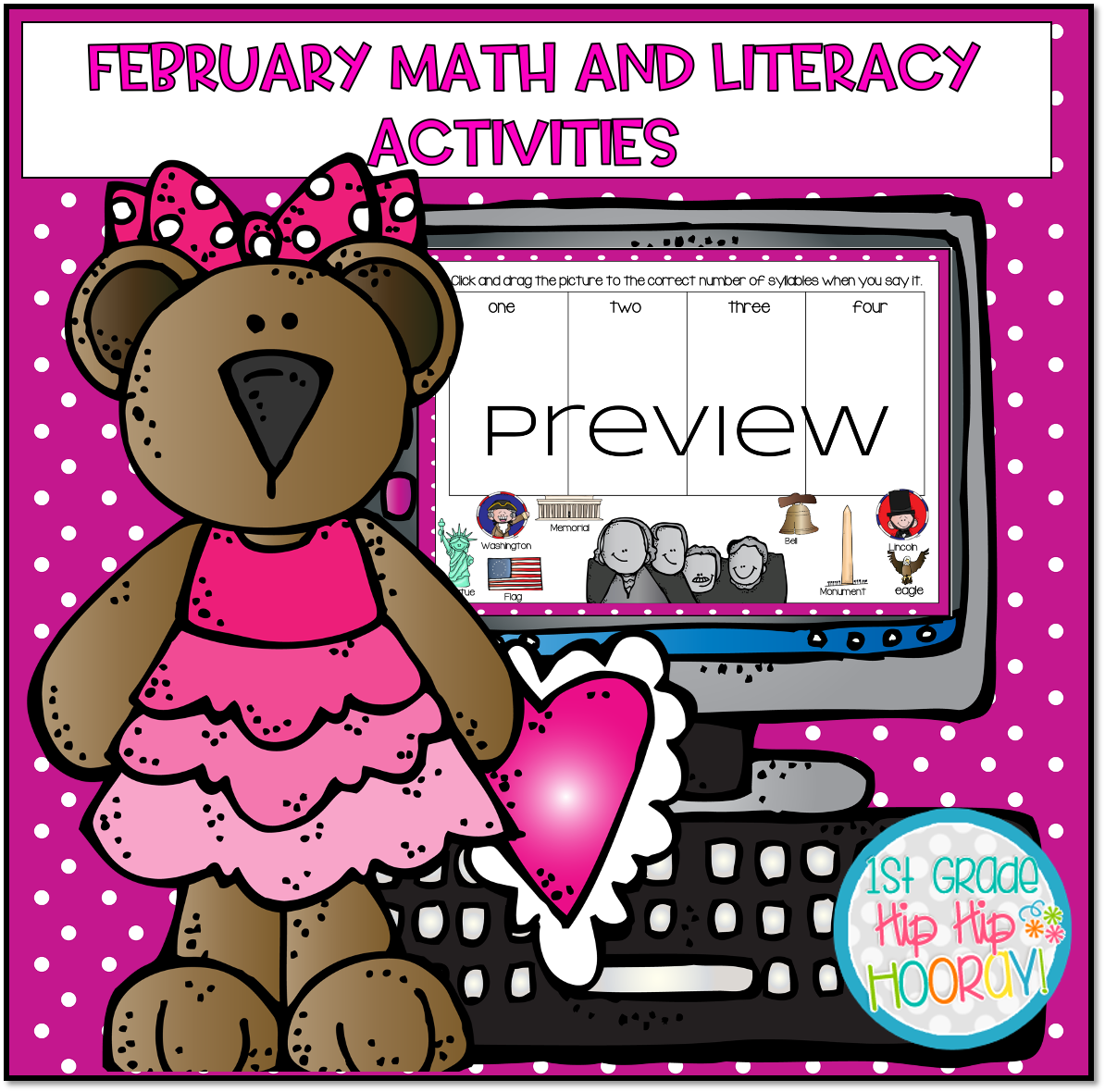1st Grade Hip Hip Hooray!: February Math and Literacy Activities!
