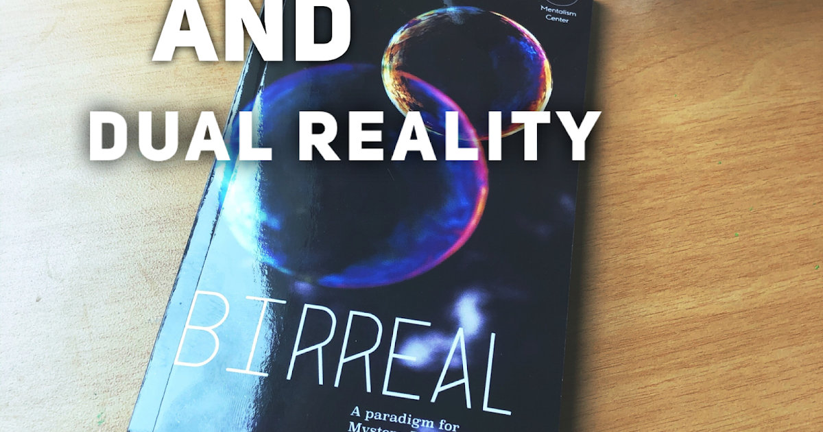 Birreality and Dual Reality - Mentalism Center