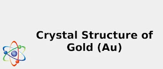 Crystal Structure of Gold (Au) [& Color, Uses, Discovery ... 2022