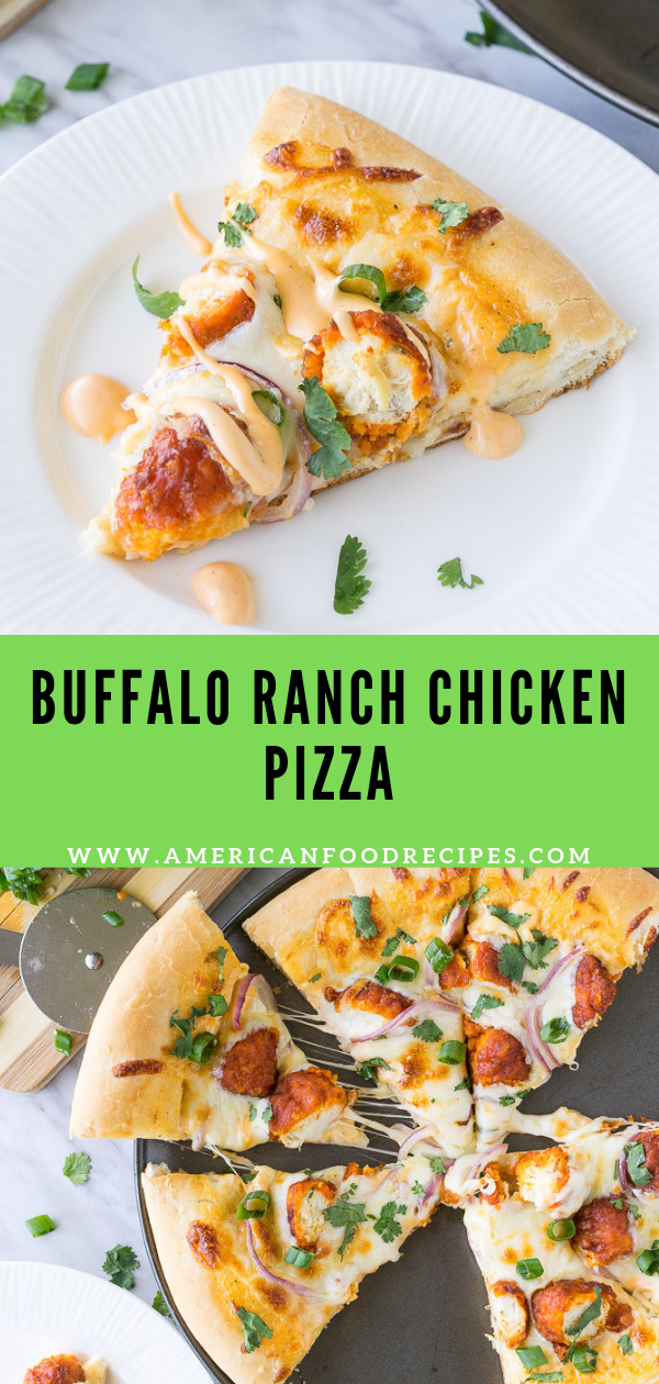 Buffalo Ranch Chicken Pizza - American Food Recipes