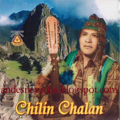 Andes donde andes y más cosas: CHILIN CHALAN - Chilin Chalan