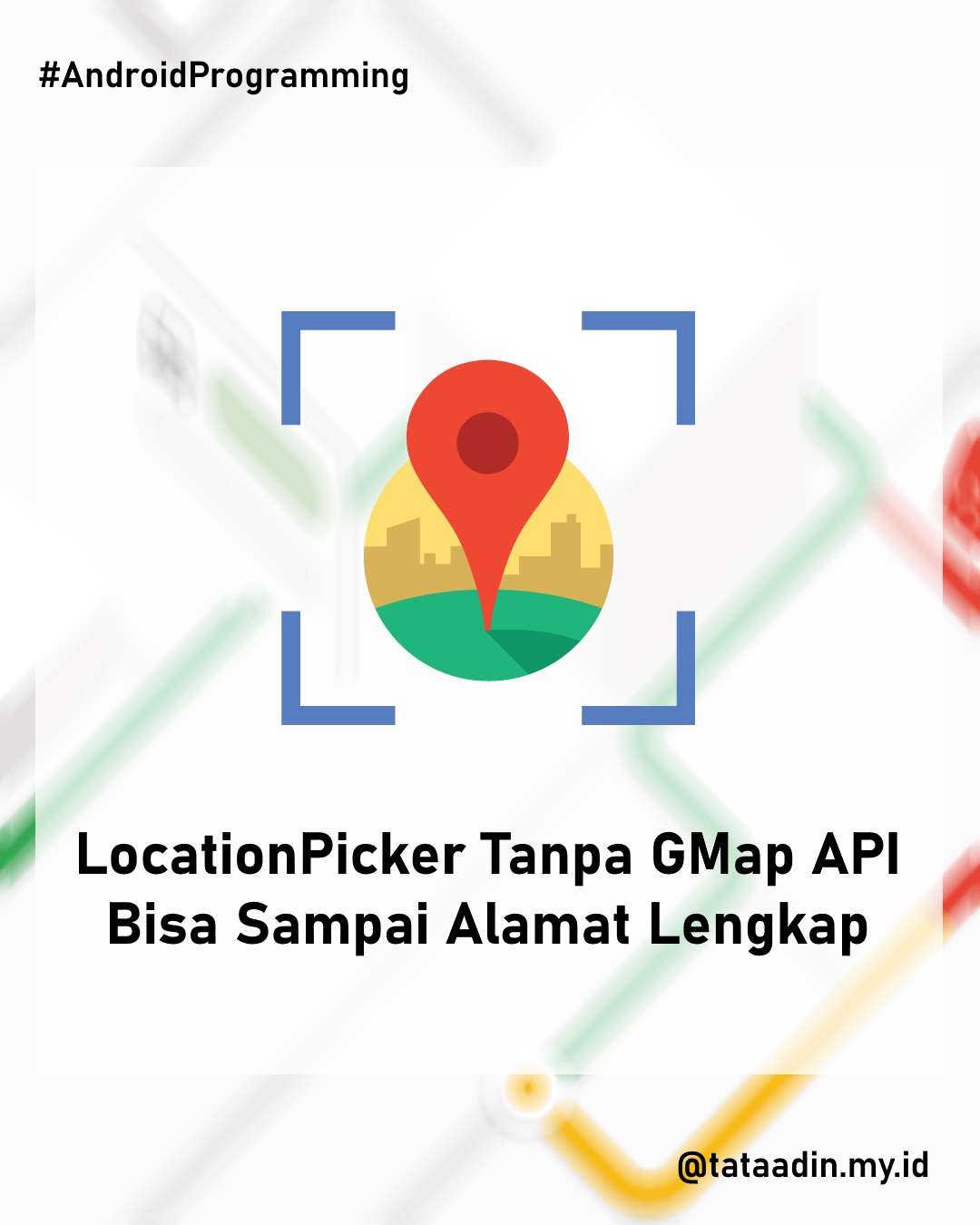 Contoh LocationPicker Android Tanpa GMap API Sampai Bisa Menampilkan Alamat Penuh