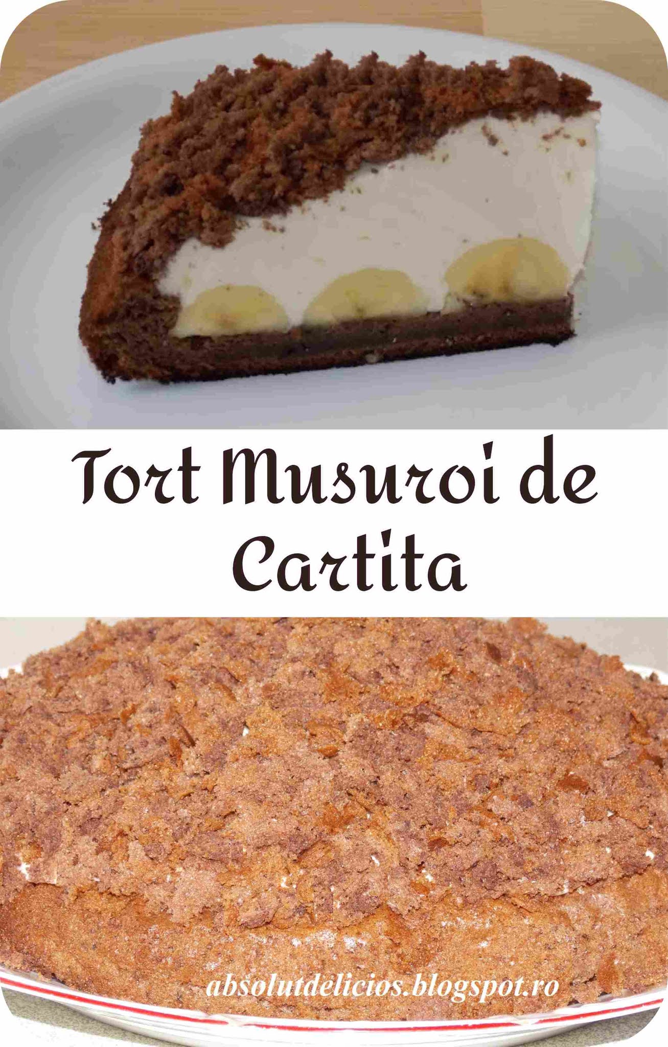 Absolut Delicios: TORT MUSUROI DE CARTITA
