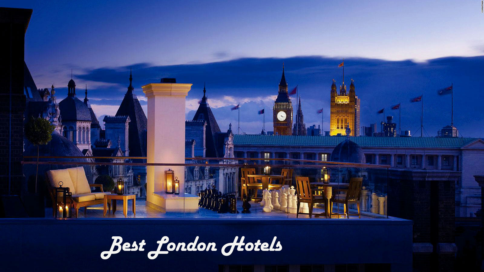 Best London Hotels, Top 5 Hotels Attraction-Travel England - Trip Zone