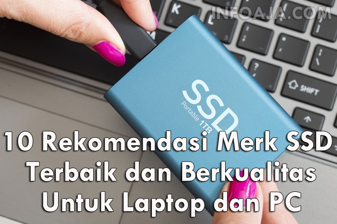 10 Rekomendasi Merk SSD Terbaik dan Berkualitas Untuk Laptop dan PC ...