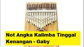 Not Angka Kalimba Tinggal Kenangan - Gaby - CalonPintar.Com