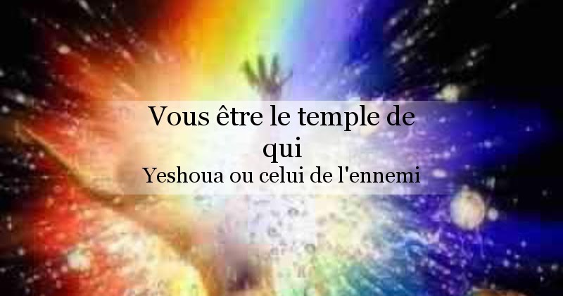 LA MANNE DE YESHOUA : COMMENT UN CHRÉTIEN PEUT-IL ÊTRE LE TEMPLE D’UN ...