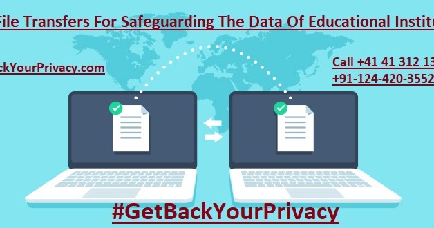 Secure File Transfers For Safeguarding The Data Of Educational Institutions