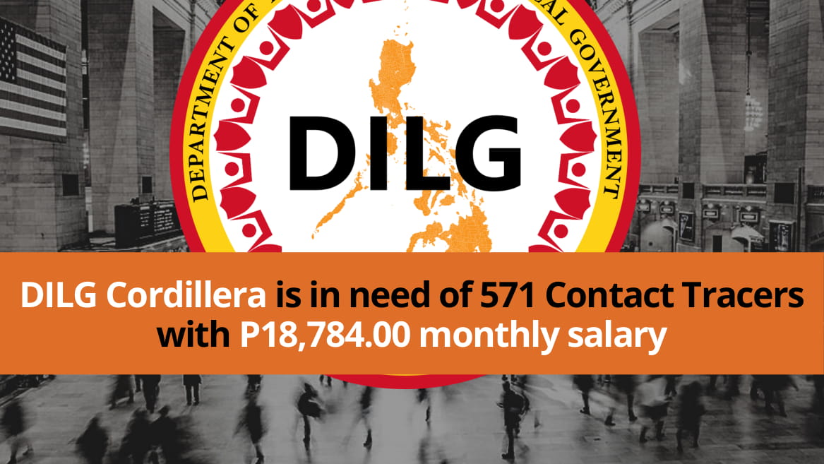 DILG Cordillera is in need of 571 Contact Tracers with P18,784.00 ...