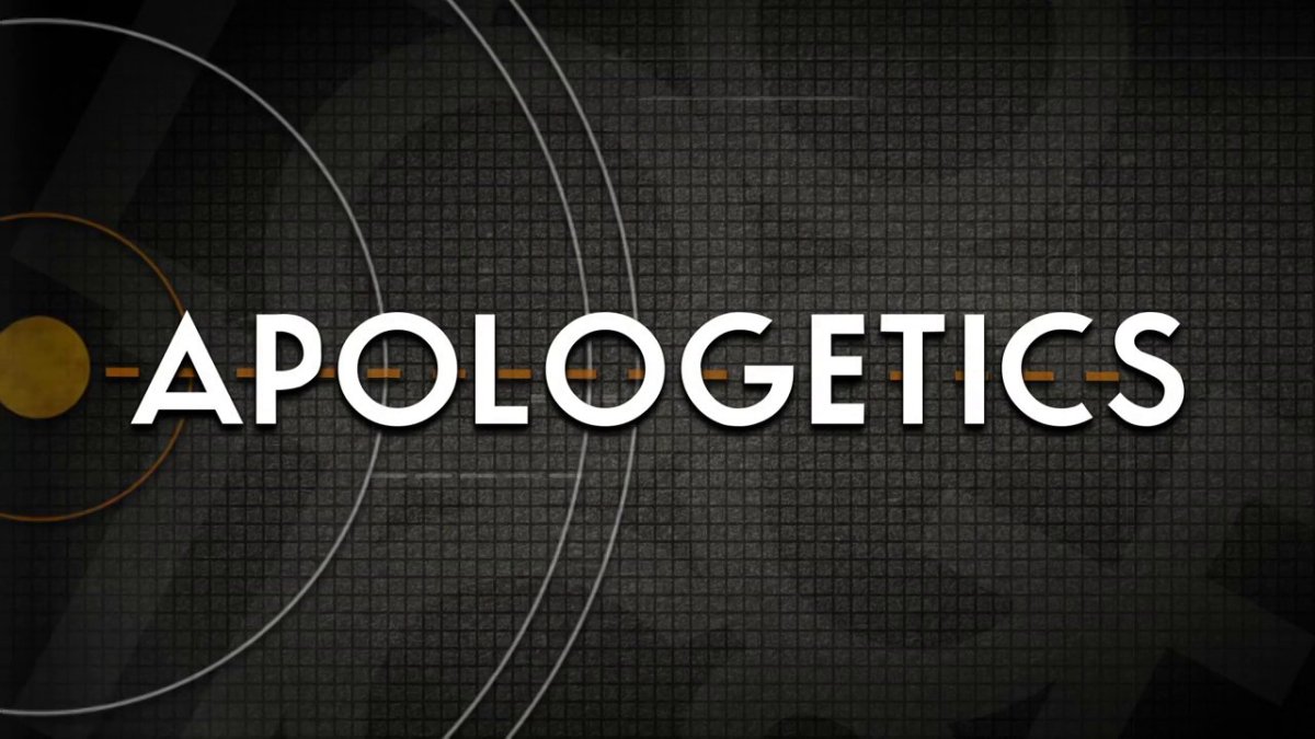 WHAT IS APOLOGETICS