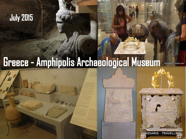Travelling - Ταξίδια: Archaeological Museum of Amphipolis - Greece