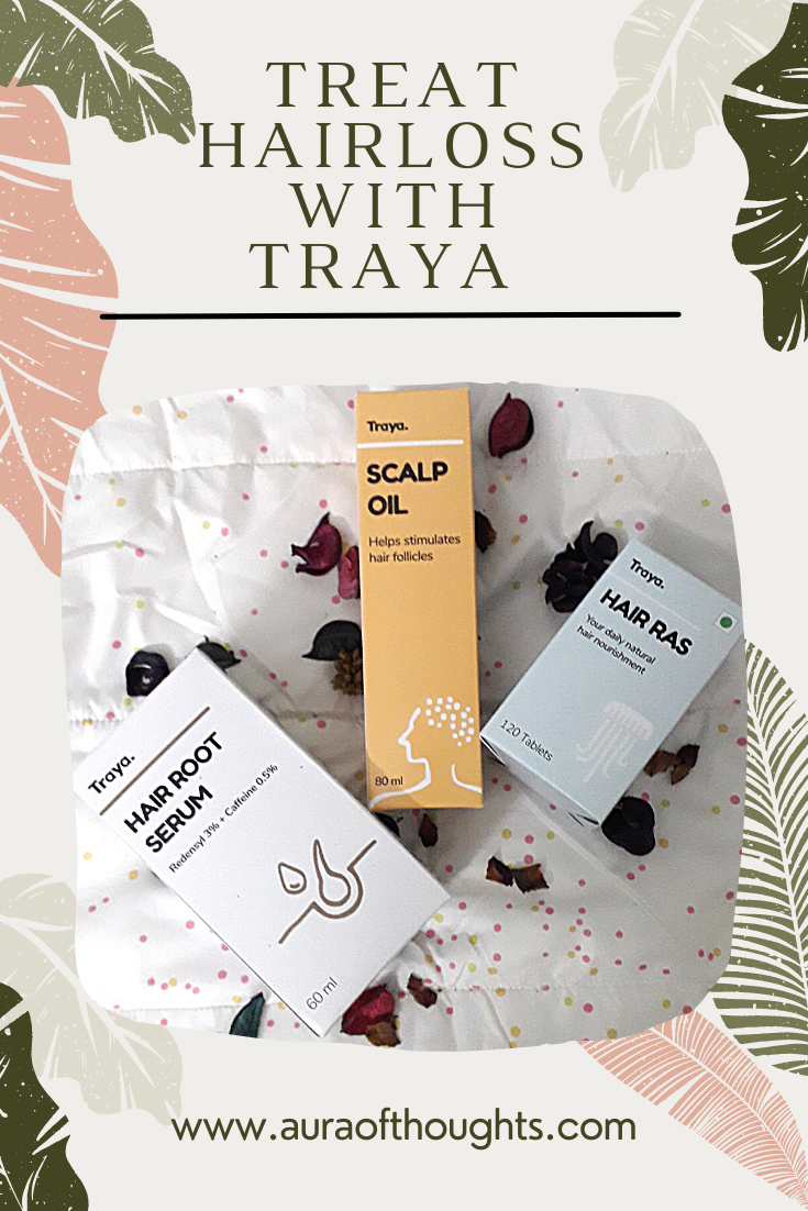 Aura Of Thoughts: Take Good Care Of Your Hair- Traya Review