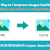 Best Way to Compress Images Quickly - UTKARSH TECH EDUCATION