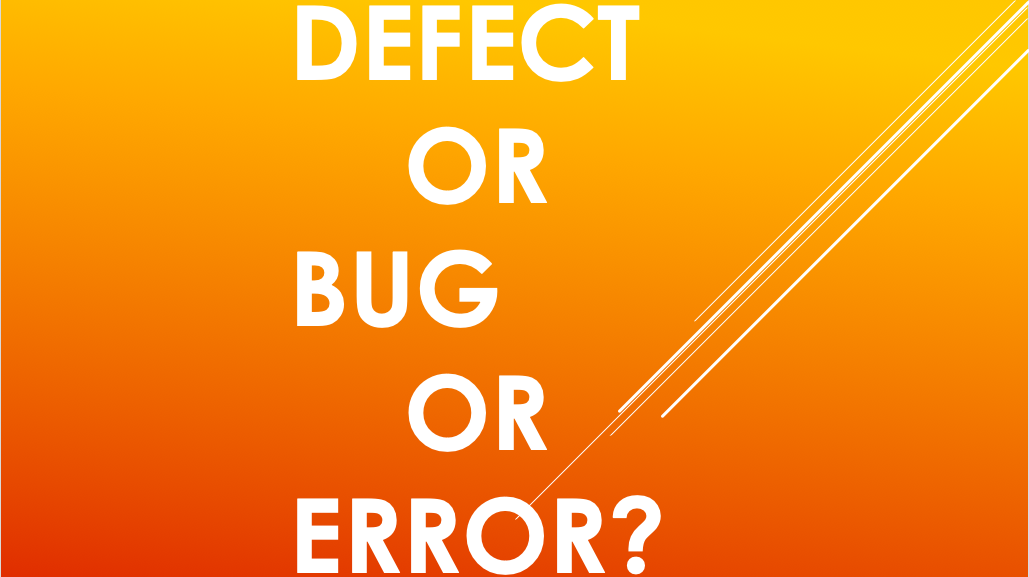 Defect or Bug or Error? - DevDbQa