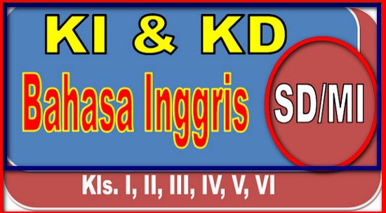 KI dan KD Mulok Bahasa Inggris SD/MI Terlengkap - MayFile