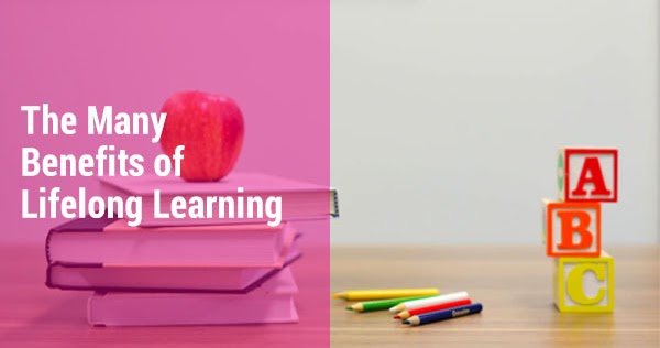 POWER OF POSITIVE THINKING: The Many Benefits Of Lifelong Learning