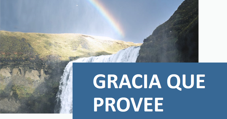 Revolución De Gracia: Gracia Que Provee