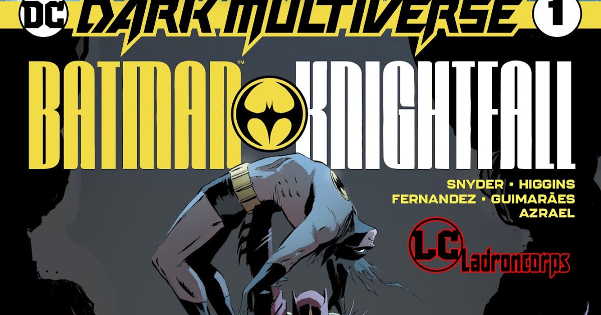 Ladron Corps: Tales from the Dark Multiverse - Batman KNIGHTFALL #01