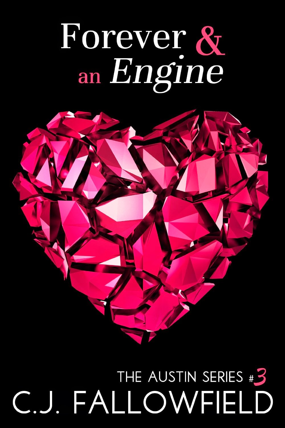 Reading Is A Way of Life: Forever & an Engine: The Austin Series Book 3