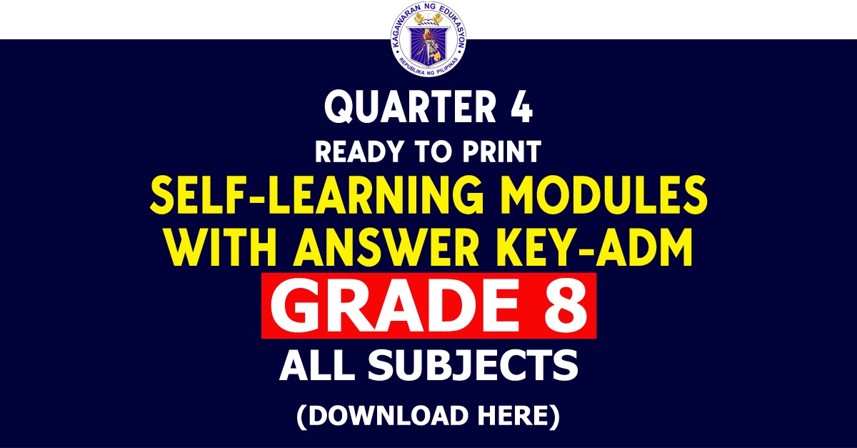 Grades 8 | 4th Quarter SLM-ADM (All Subjects)