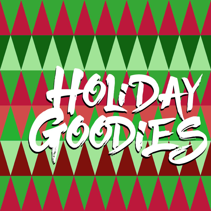 30+ Holiday Goodies!