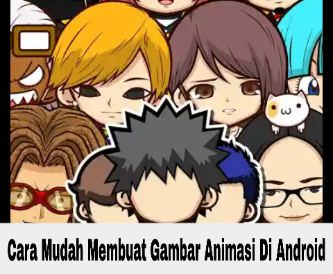 Cara Mudah Membuat Gambar Animasi Di Android | Terbaru 2019 - My ...