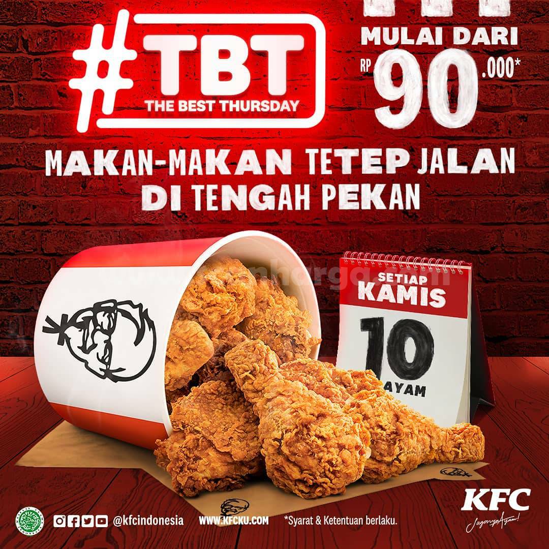 Promo KFC THE BEST THURSDAY – Paket #TBT 10 Potong Ayam cuma Rp 90.000 ... Promo KFC THE BEST THURSDAY – Paket #TBT 10 Potong Ayam cuma Rp 90.000 ...