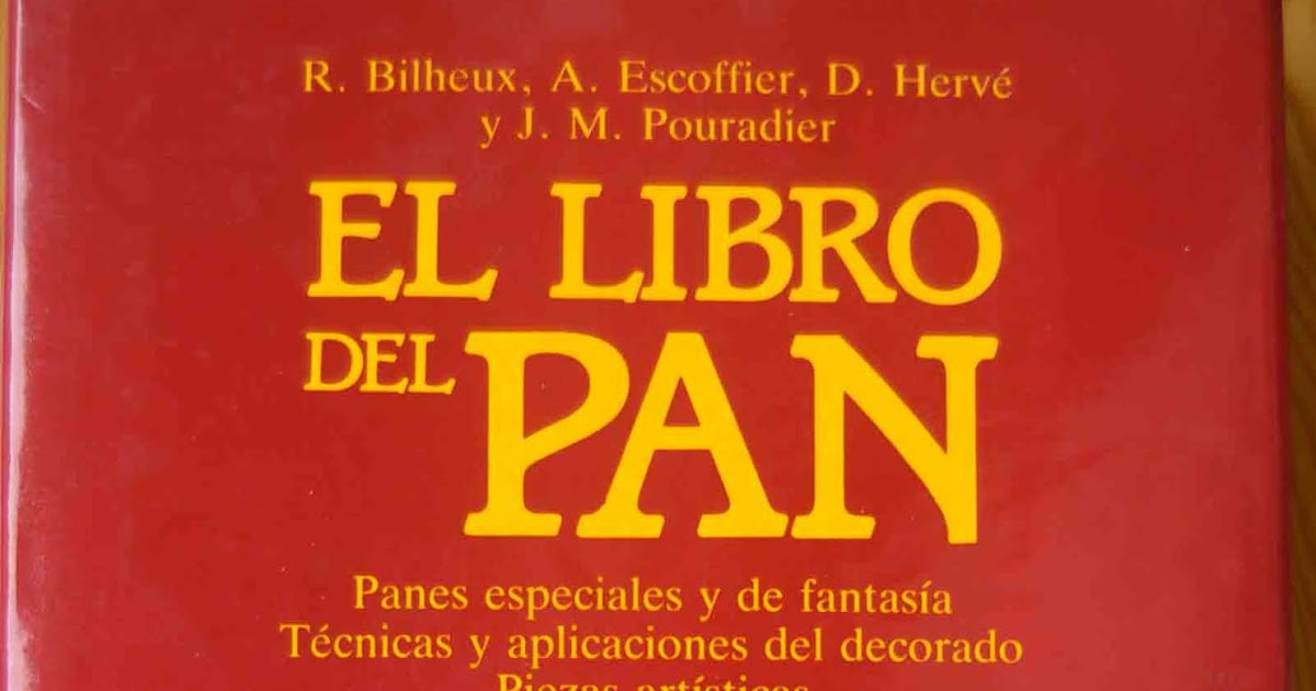 Libropasión: EL LIBRO DEL PAN. Panes especiales y de fantasía ...