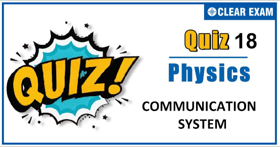 QUIZ-18-COMMUNICATION-SYSTEM