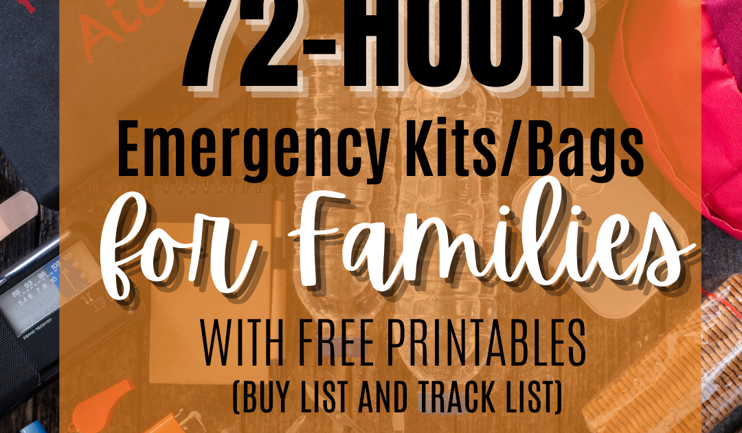 72-Hour Kits for Your Family - A Bountiful Love