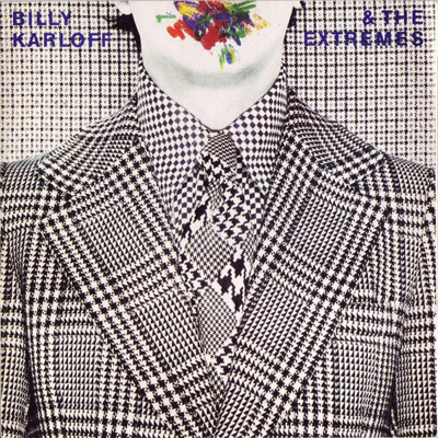 British Punk: Billy Karloff Band, Billy Karloff and the Extremes