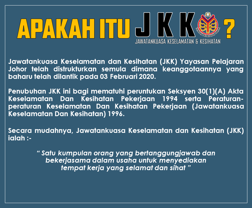 PENGENALAN ~ Jawatankuasa Keselamatan & Kesihatan (JKK) YPJ