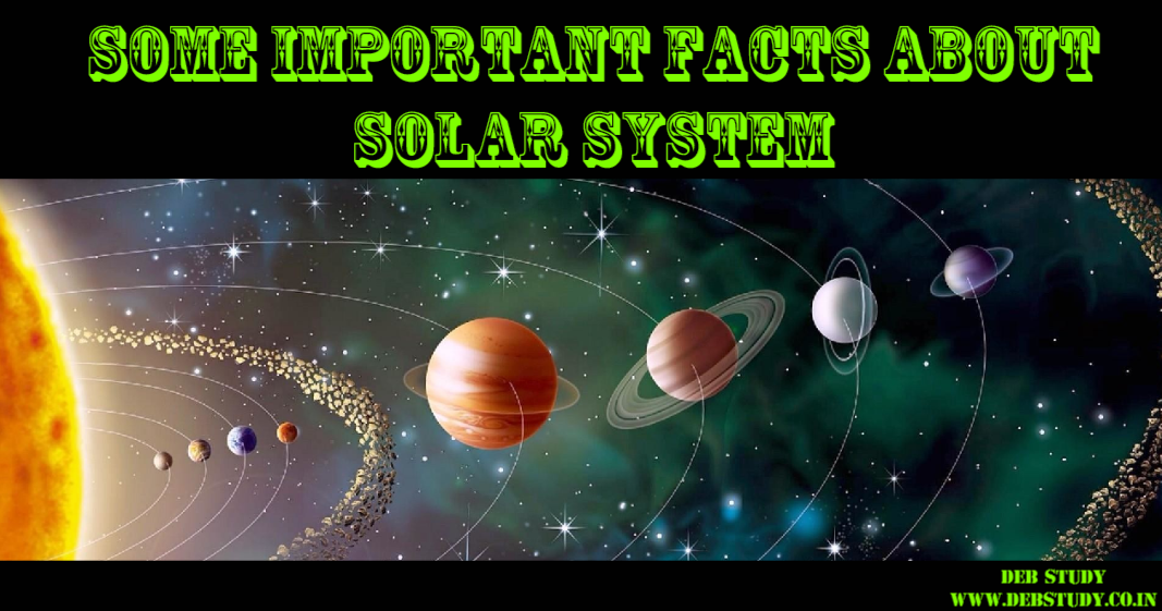 SOME IMPORTANT FACTS ABOUT SOLAR SYSTEM GEOGRAPHY OF WORLD AND INDIA some-important-facts-about-solar-system-geography-of-world-and-india