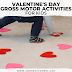 Valentine's Day Gross Motor Activities | And Next Comes L - Hyperlexia ...