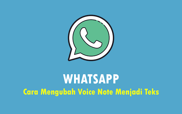 Cara Mengubah Voice Note ke Teks di WA - SINAUSE.ID