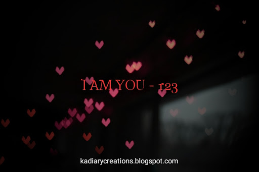 I AM YOU -123 - KA DIARY creations
