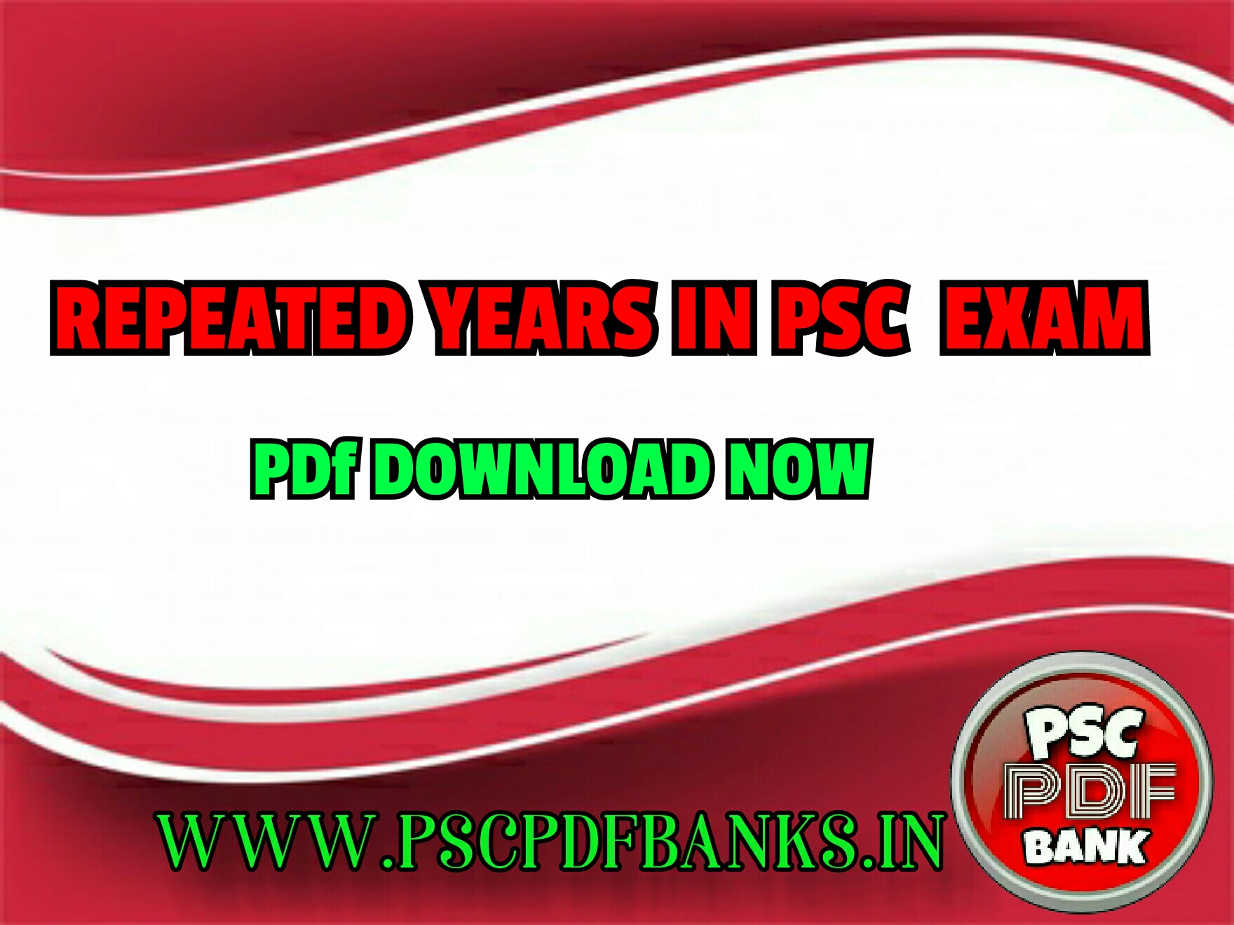 REPEATED YEARS IN PSC EXAM - PSC PDF BANK